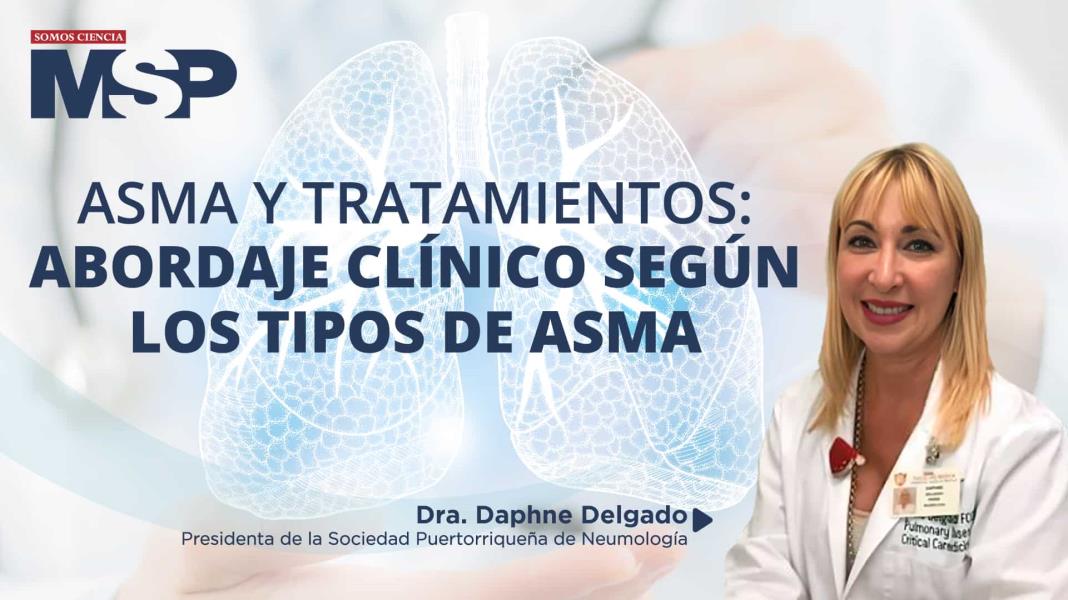 Asma y tratamientos: abordaje clínico según los tipos de asma